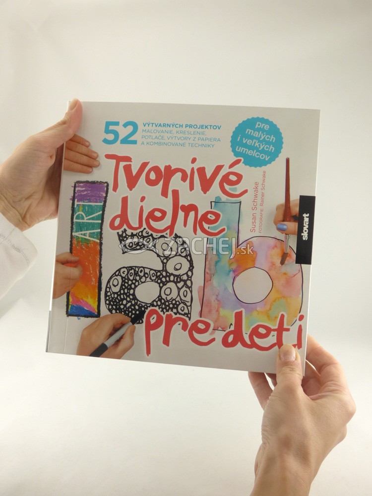 Zachej.sk • kniha: Tvorivé dielne pre deti (Susan Schwake)