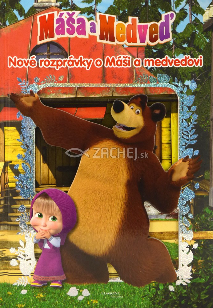 Zachej.sk • kniha: Máša a Medveď: Nové rozprávky o Máši a medveďovi
